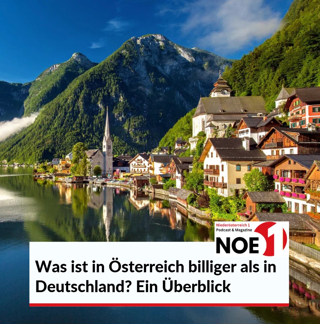 Was Ist In Sterreich Billiger Als In Deutschland